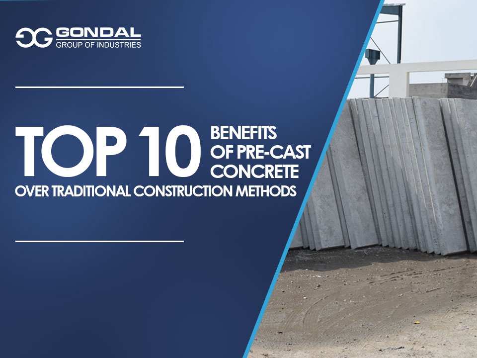 Top 10 Benefits Of Pre-Cast Concrete Over Traditional Construction Methods