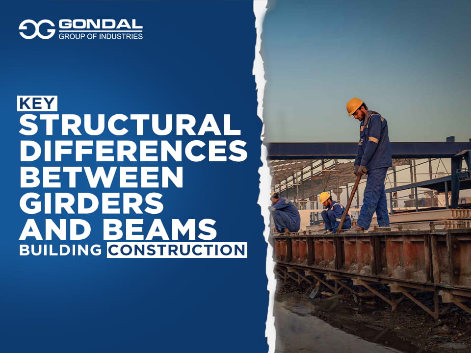 Key Structural Differences Between Girders and Beams in Building ...